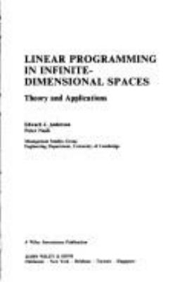Linear Programming in Infinite Dimensional Spaces; Theory and Applications – YakiBooki