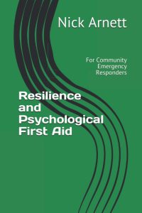 Resilience and Psychological First Aid: For Community Emergency ...
