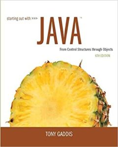 Starting Out with Java: From Control Structures through Objects (6th ...