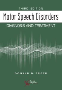 Motor Speech Disorders: Diagnosis and Treatment (3rd Edition) – YakiBooki